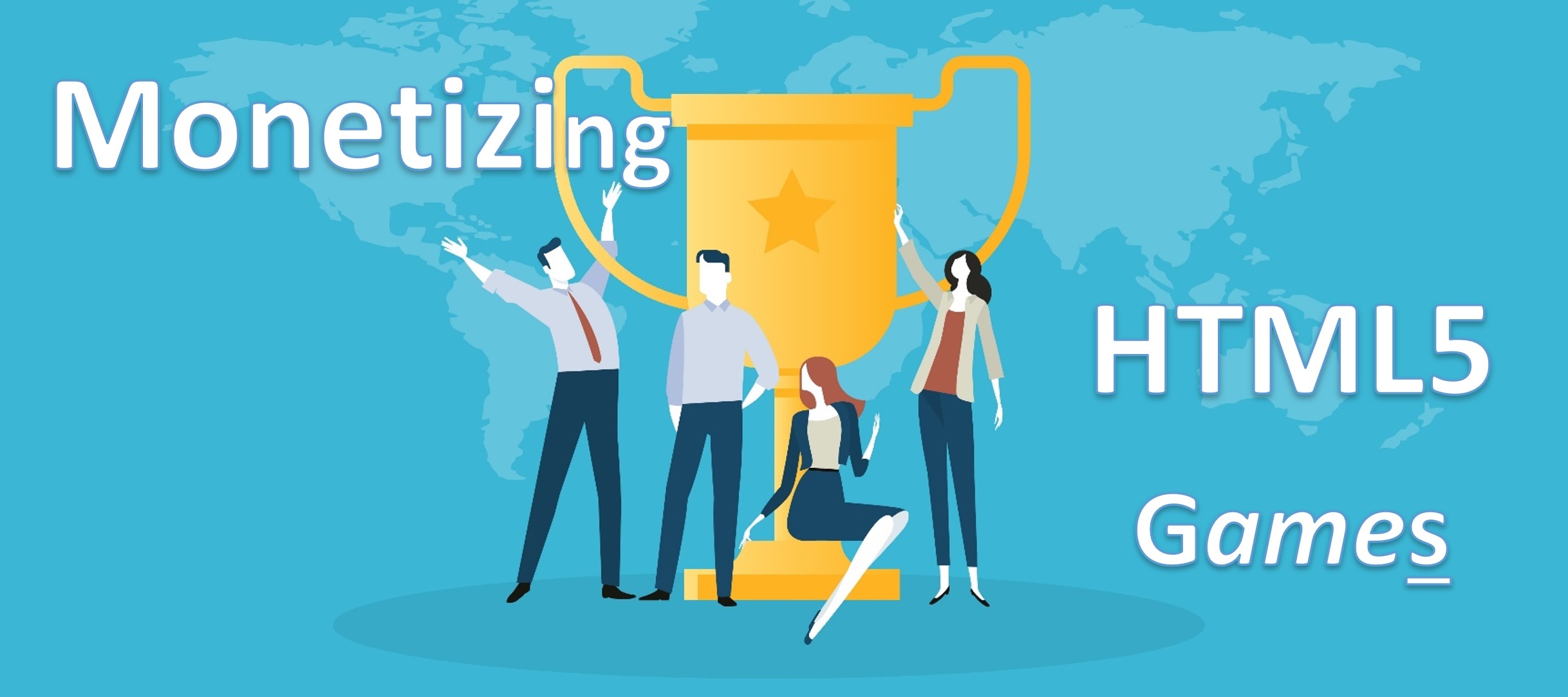 Our 2 "Cents" on Monetizing HTML5 Games - A Complete Guide to Ad Monetization and Rewarded Video Ad